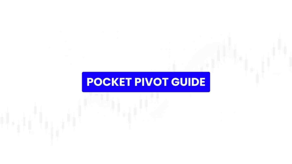 What Is A Pocket Pivot? | TraderLion