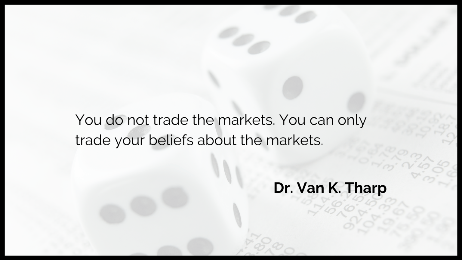 10 Powerful Dr. Van K. Tharp Quotes For Traders | TraderLion