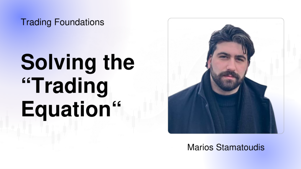 Solving the ‘’Trading Equation’’ | TraderLion