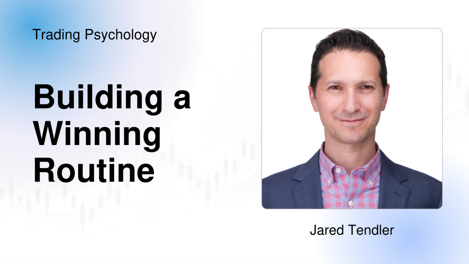 Building a Winning Routine - TraderLion