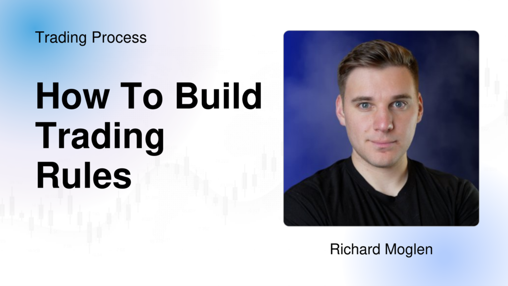 How To Build Trading Rules | TraderLion