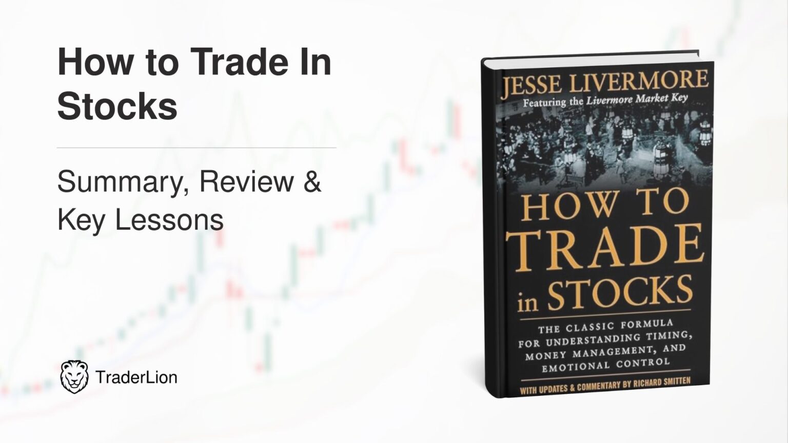 How To Trade In Stocks By Jesse Livermore Key Lessons And Review 2025