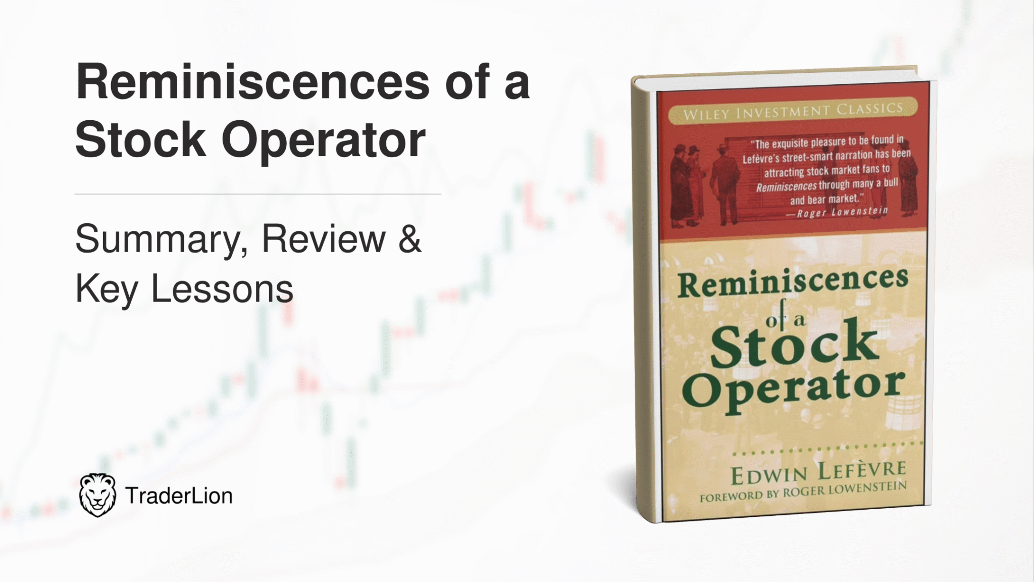 Reminiscences Of A Stock Operator By Edwin Lefèvre Key Lessons And ...
