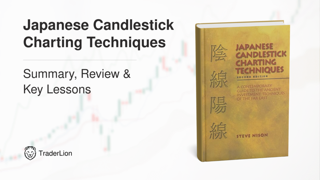 Japanese Candlestick Charting Techniques Summary, Review & Key Lessons ...