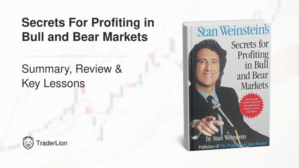 Stan Weinstein’s Secrets for Profiting in Bull and Bear Markets Summary ...
