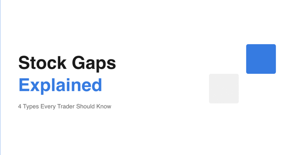 4 Key Types of Stock Gaps Every Trader Should Know | TraderLion